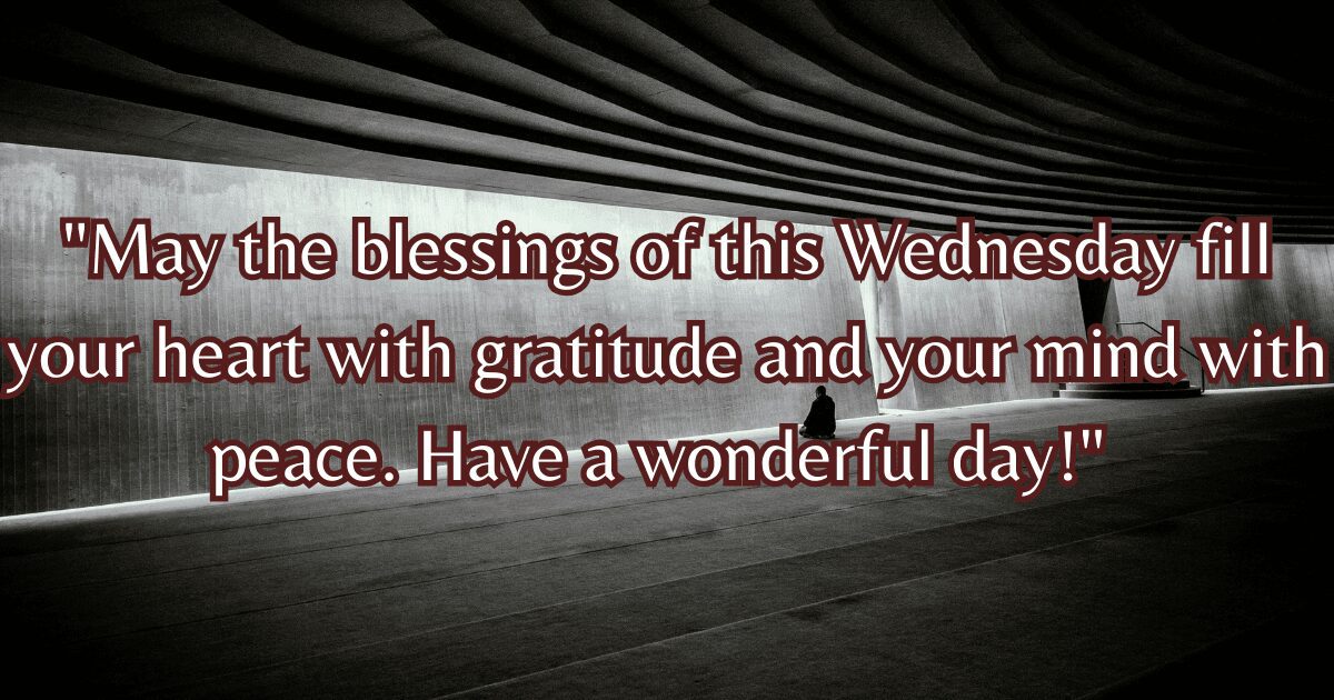 40+ Happy Wednesday Blessings Quotes Images and Prayers