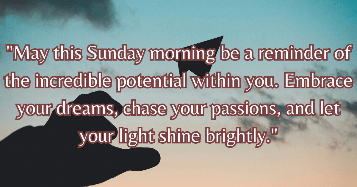 45+ Good Morning Sunday Blessings Images and Quotes