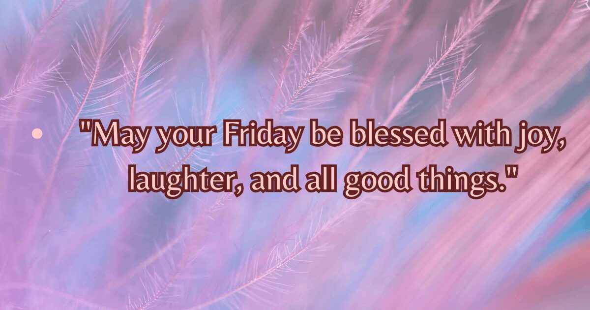 30+ Happy Friday blessings Quote Images and Prayer