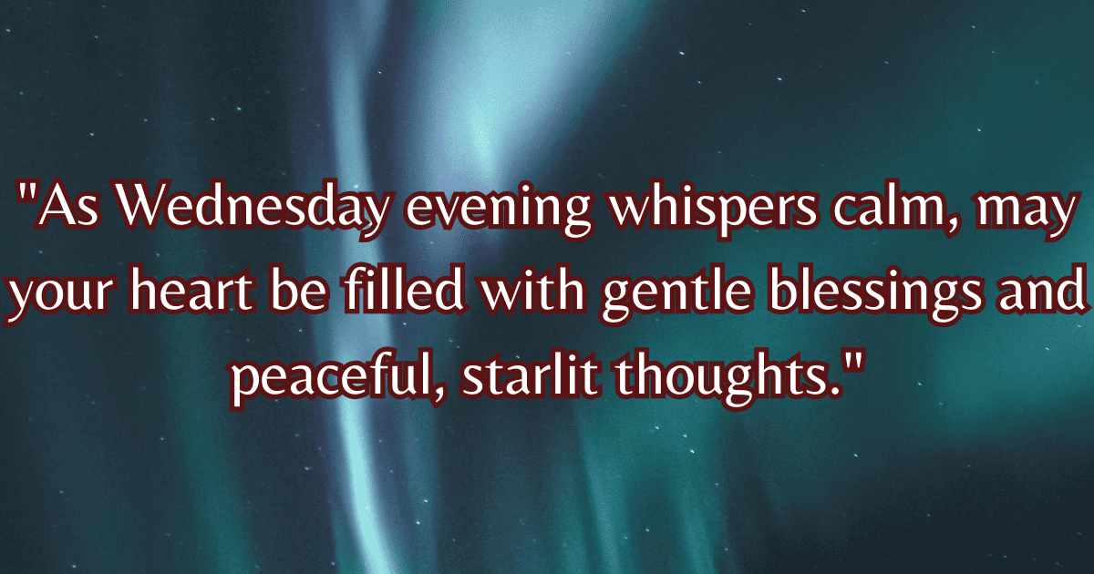 40+ Wednesday Evening Blessings Quotes Images and Prayer - Good Morning ...