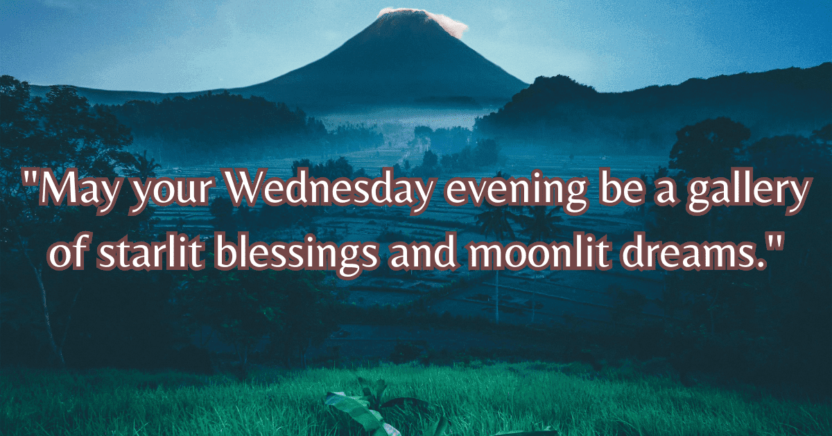 40+ Wednesday Evening Blessings Quotes Images and Prayer - Good Morning ...